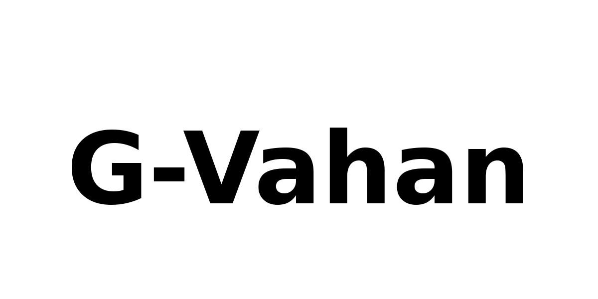 G-Vahan - The Digital Companion for Every Vehicle Owner | Vehicle ...